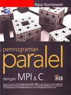 Pemrograman Paralel dengan MPI & C: Agus Kurniawan - Belbuk.com